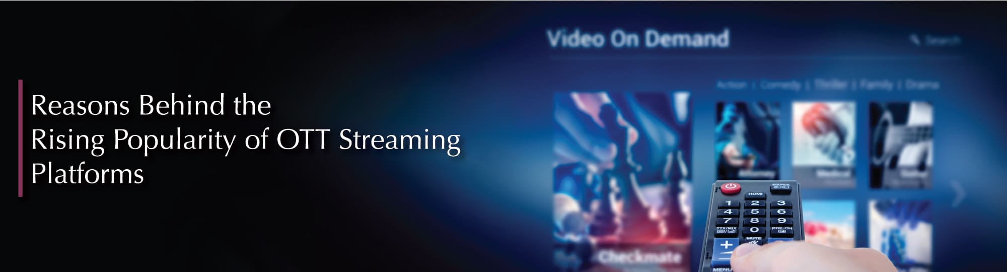 What is OTT Platform and Why Video Streaming is Growing in Popularity?